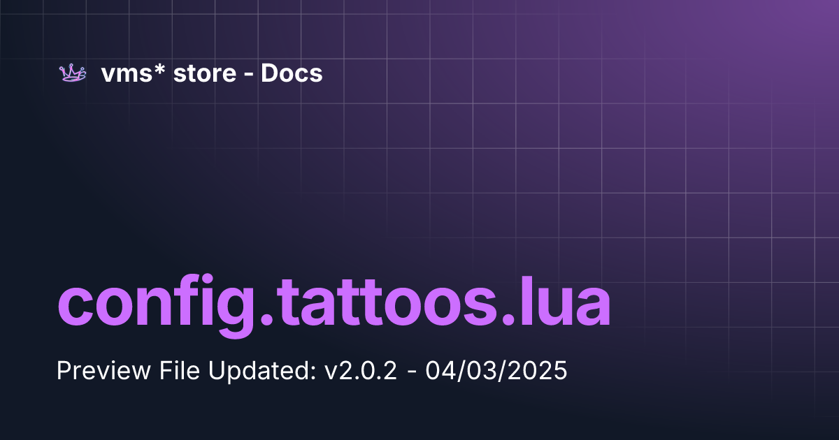 config.tattoos.lua | vms* store - Docs