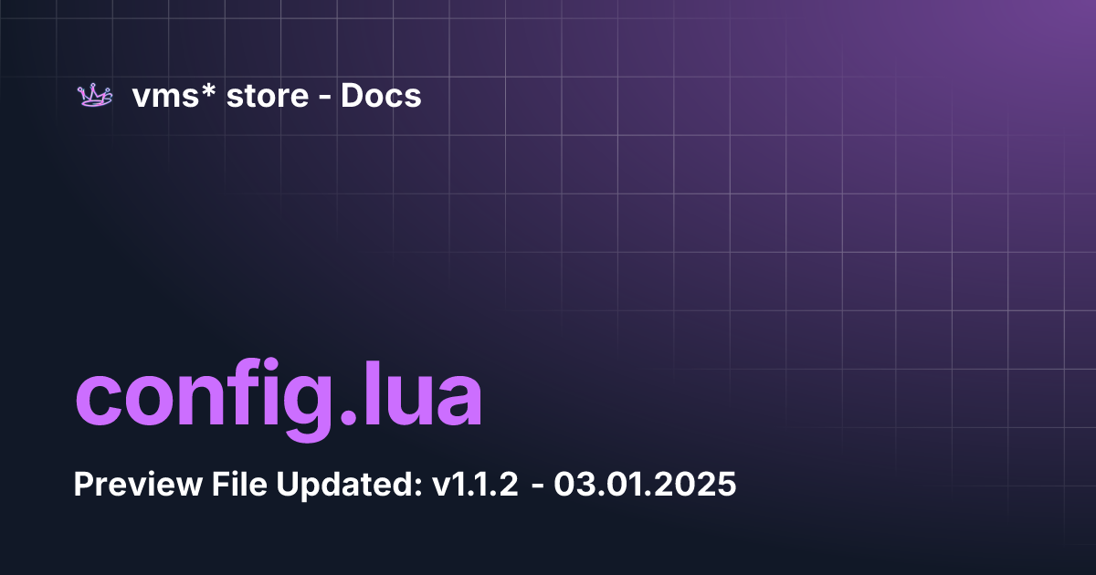 config.lua | vms* store - Docs