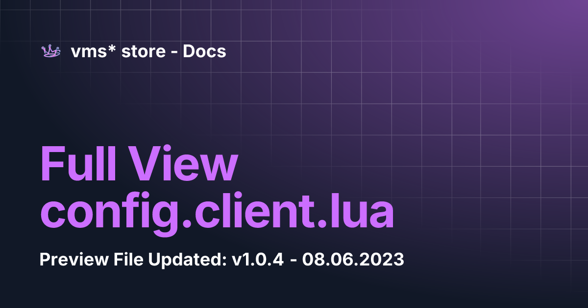 Full View config.client.lua | vms* store - Docs