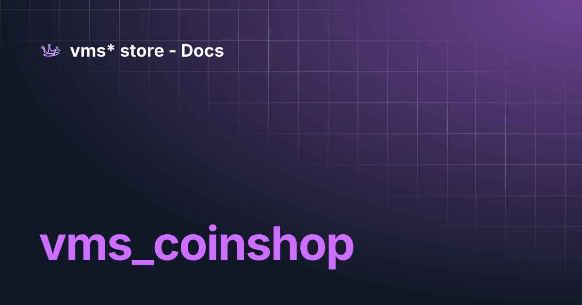 vms_coinshop | vms* store - Docs