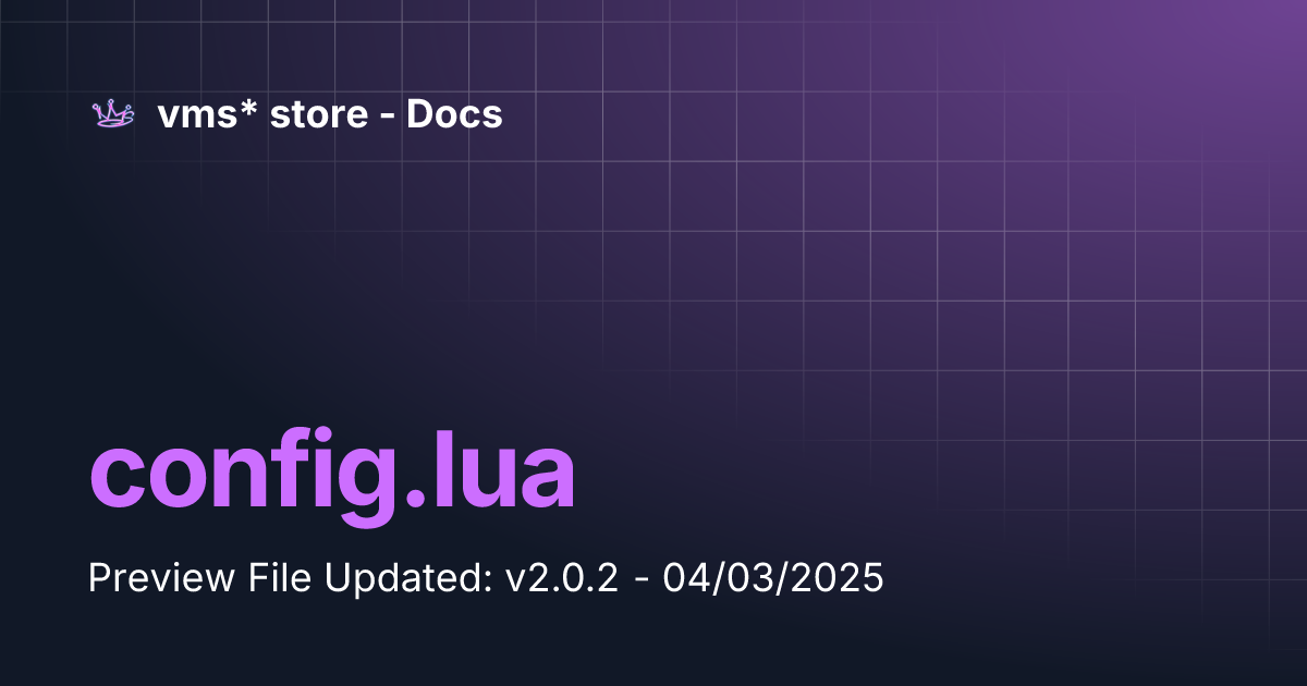 config.lua | vms* store - Docs