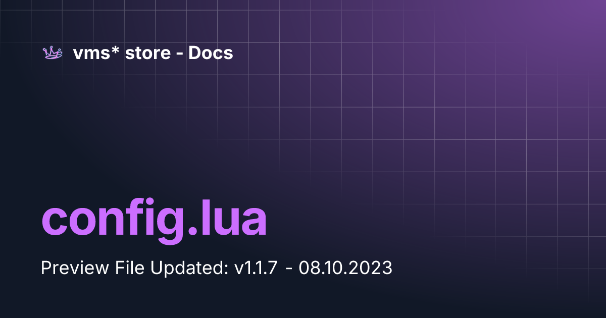 config.lua | vms* store - Docs