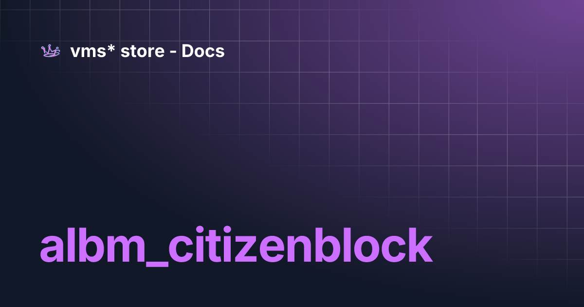 albm_citizenblock | vms* store - Docs