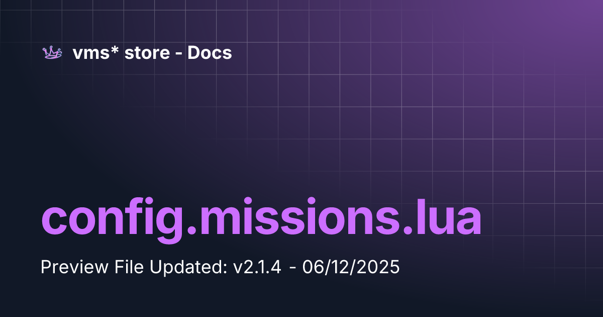 config.missions.lua | vms* store - Docs