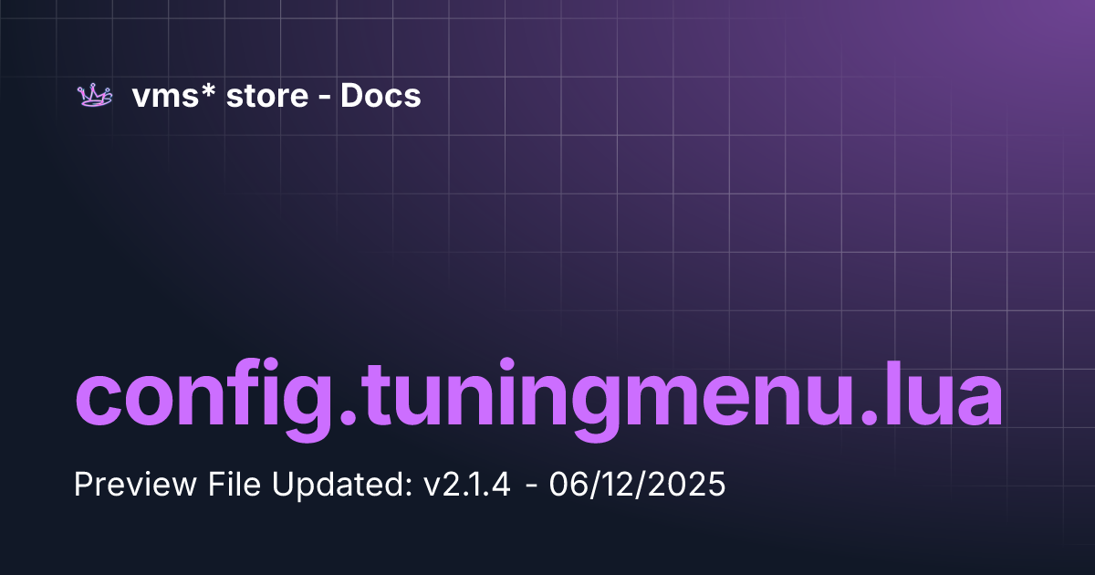 config.tuningmenu.lua | vms* store - Docs