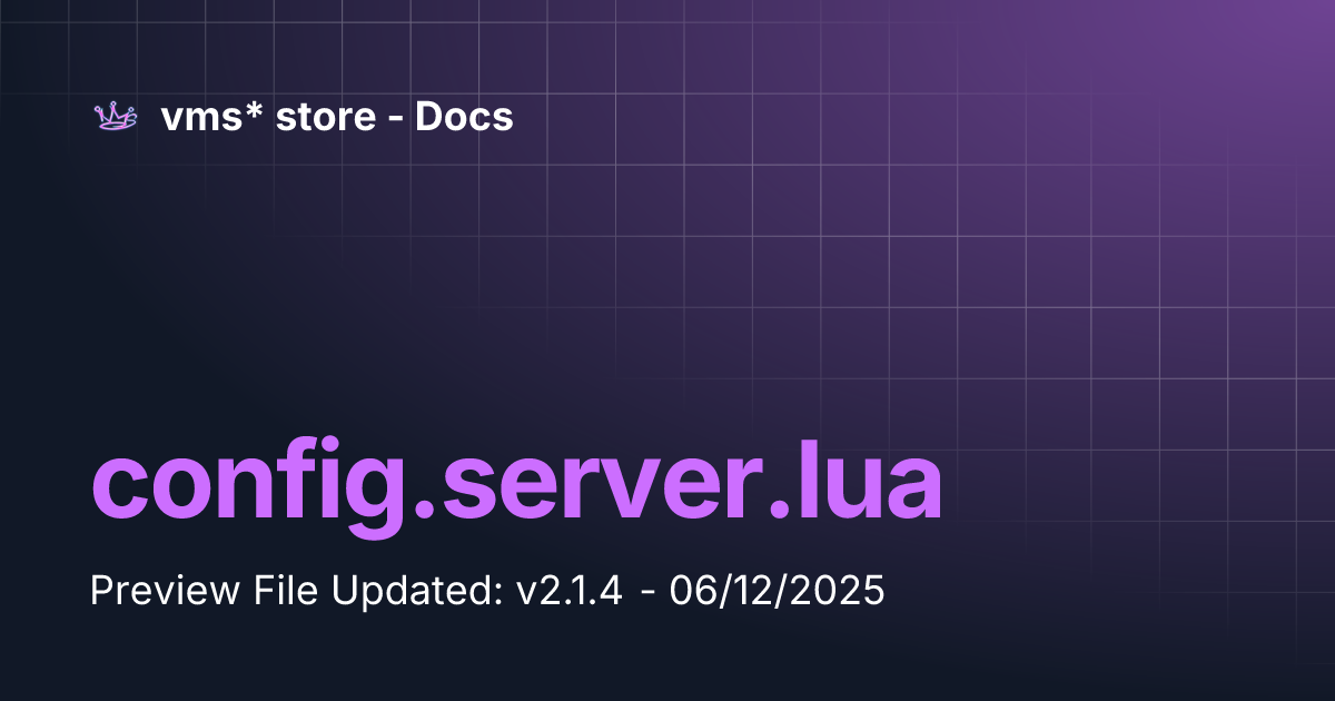 config.server.lua | vms* store - Docs