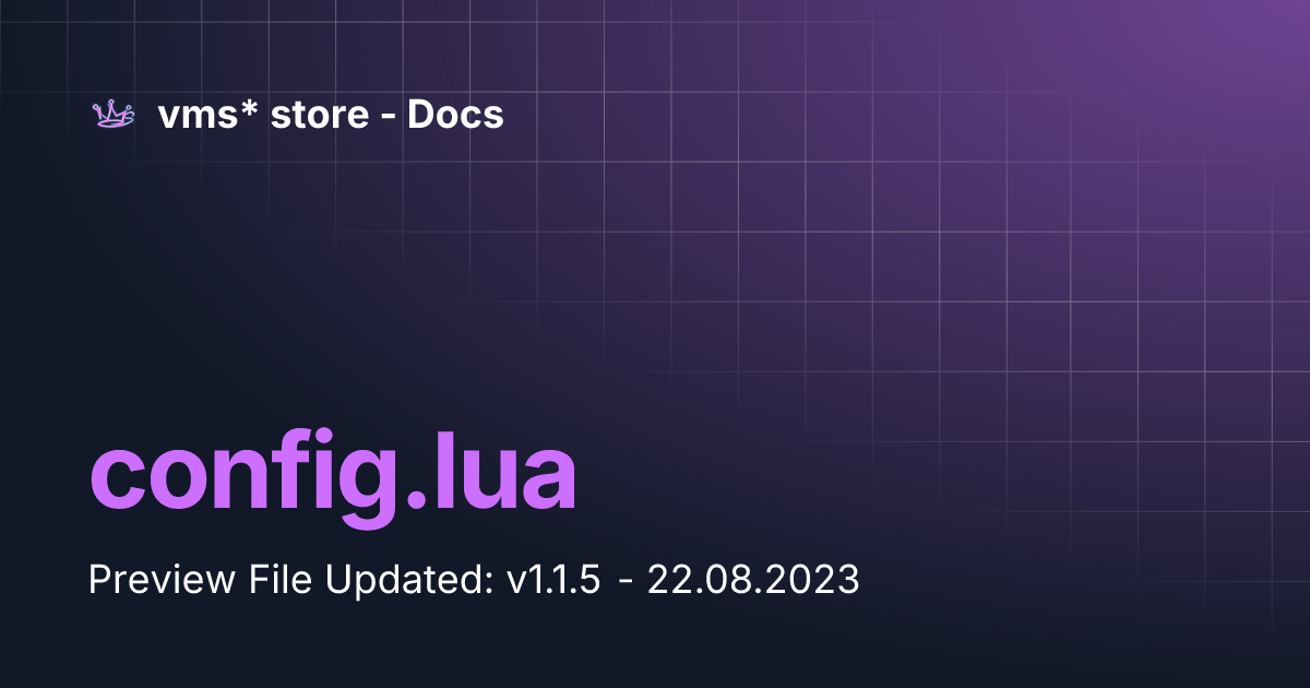 config.lua | vms* store - Docs
